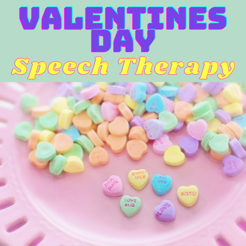 Valentines Day Speech Therapy | Granite Bay Speech