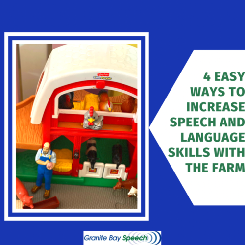 Have Fun with the Farm! Speech and Language Tips | Granite Bay Speech